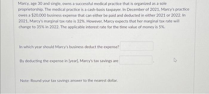 Solved Marcy, age 30 and single, owns a successful medical | Chegg.com