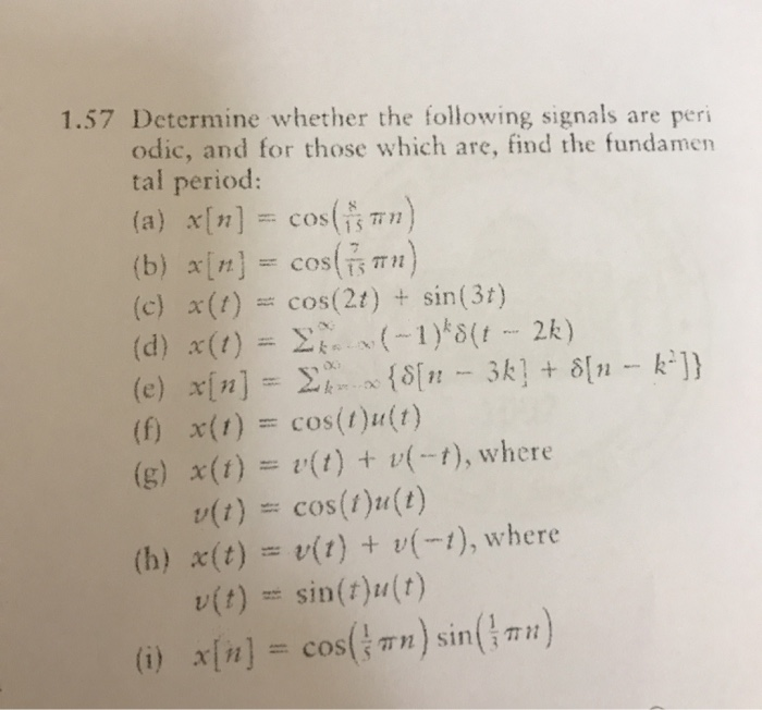 Solved 1.57 Determine whether the following signals are peri | Chegg.com