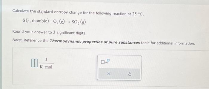 Solved Calculate the standard entropy change for the | Chegg.com