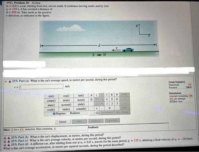 Solved (5\%) Problem 10: At time f0=0.0 s, a car, starting | Chegg.com