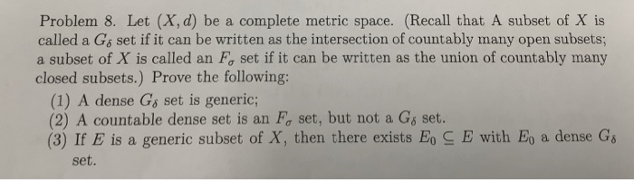 Solved Problem 8. Let (X, d) be a complete metric space. | Chegg.com