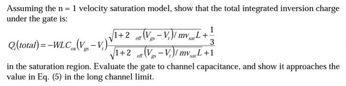 Solved Assuming the n=1 velocity saturation model, show that | Chegg.com
