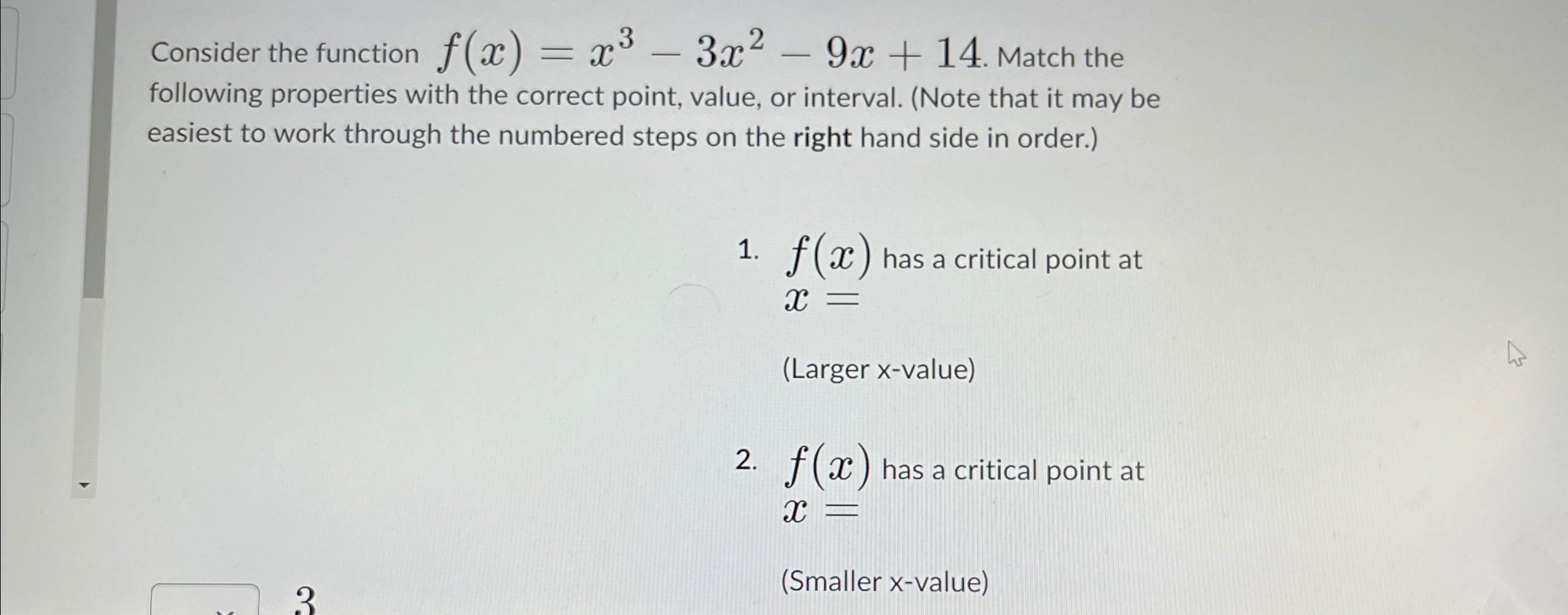 Solved Consider the function f(x)=x3-3x2-9x+14. ﻿Match the | Chegg.com