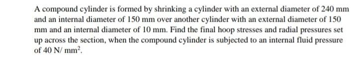 Solved A compound cylinder is formed by shrinking a cylinder | Chegg.com