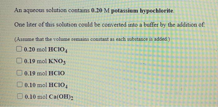 Solved An aqueous solution contains 0.20 M potassium | Chegg.com