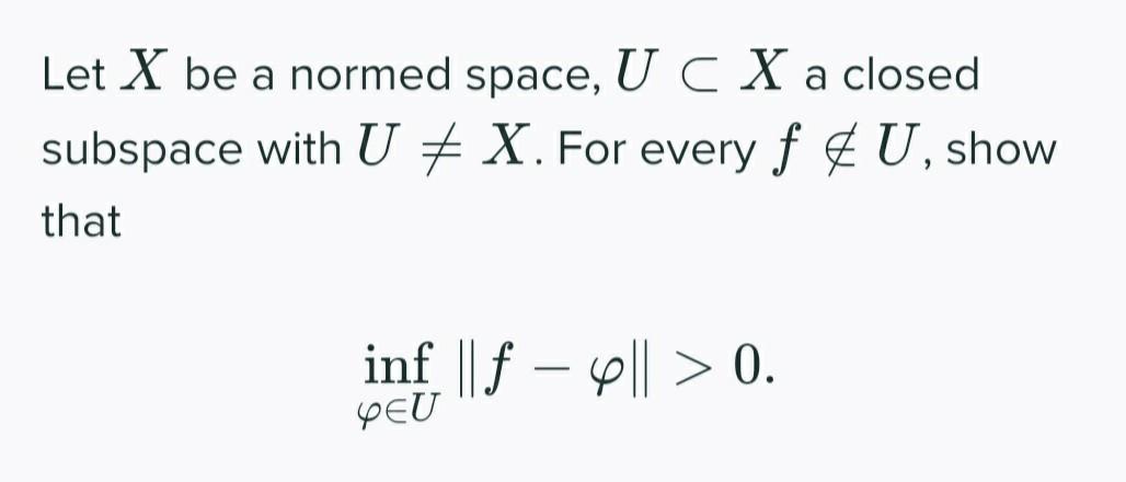 Solved a Let X be a normed space, U CX a closed subspace | Chegg.com
