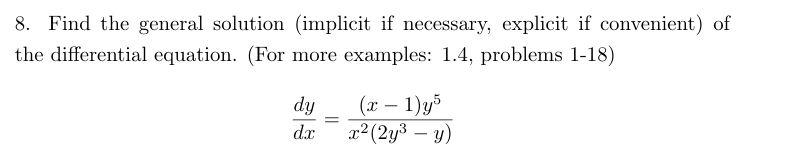 Solved Find the general solution (implicit if ﻿necessary, | Chegg.com