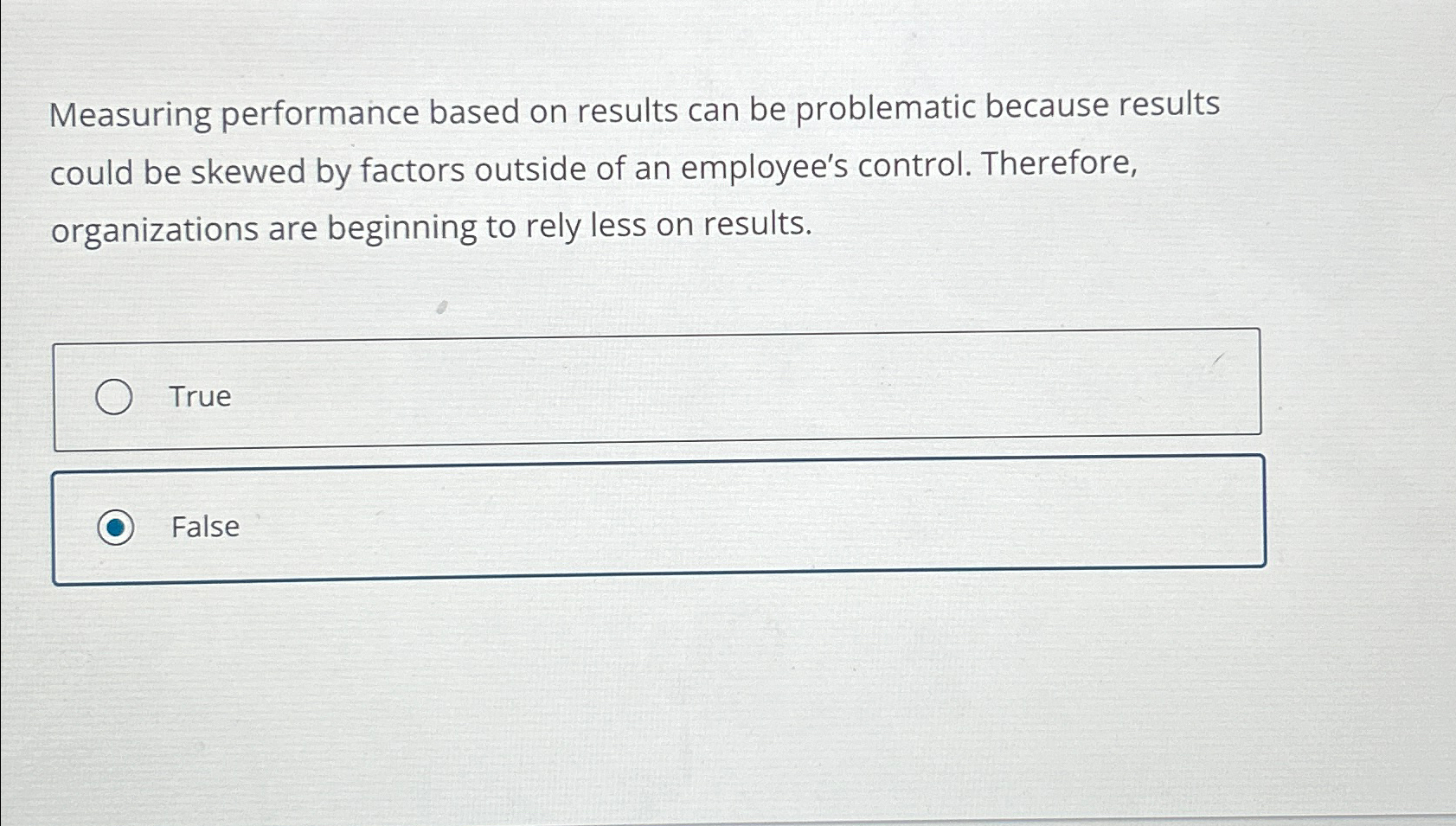 Solved Measuring performance based on results can be | Chegg.com