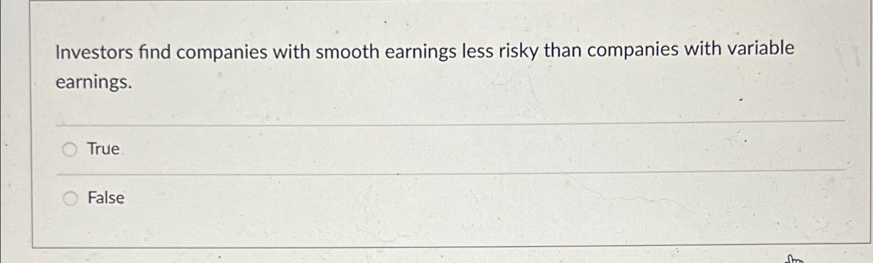 Solved Investors find companies with smooth earnings less | Chegg.com