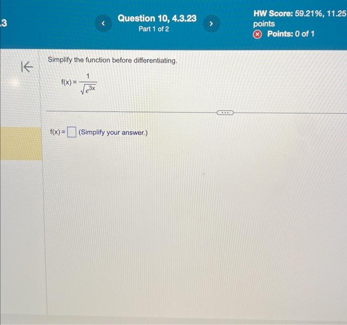 Solved Simplify the function before differentiating. | Chegg.com