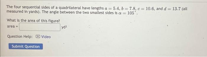 Solved The four sequential sides of a quadrilateral have | Chegg.com