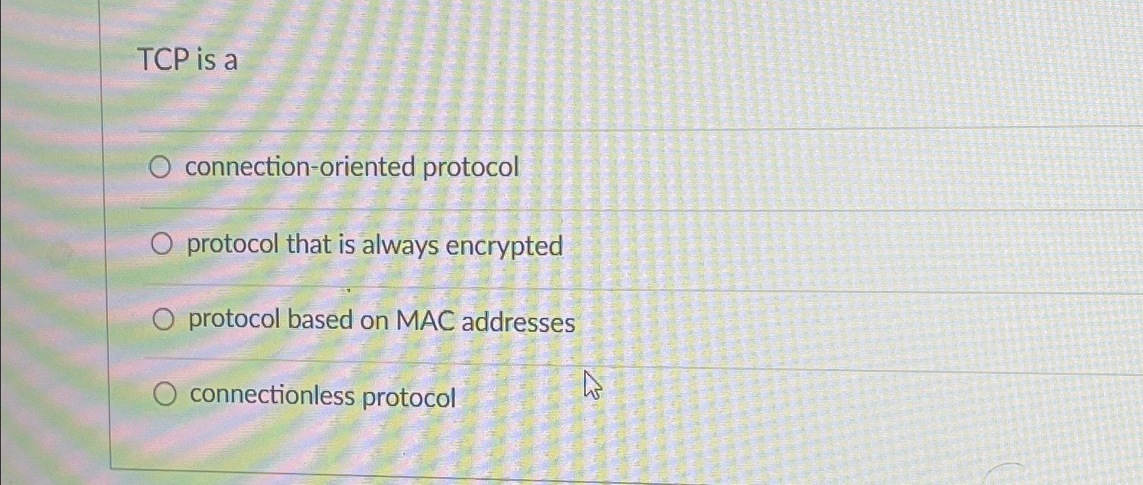 Solved TCP is aconnection-oriented protocolprotocol that is | Chegg.com
