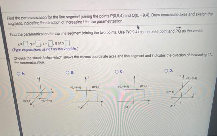 Solved Find the parametrization for the line segment joining | Chegg.com