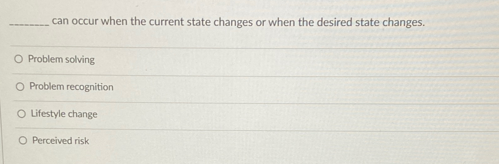 Solved can occur when the current state changes or when the | Chegg.com