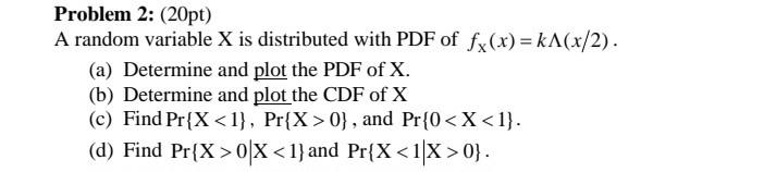 Solved Problem 2: (20pt) A random variable X is distributed | Chegg.com