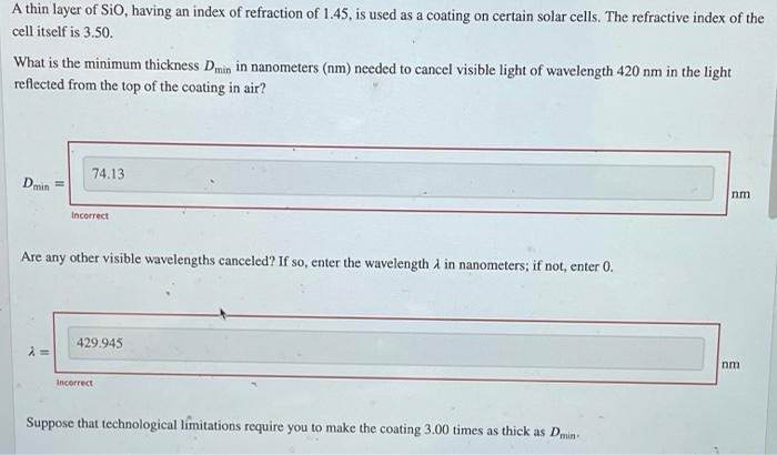 Solved A thin layer of Sio, having an index of refraction of | Chegg.com