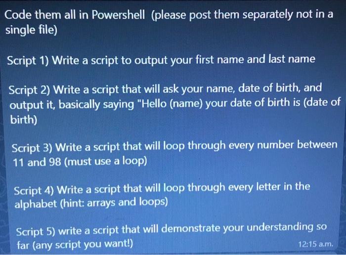 Solved Code them all in Powershell (please post them | Chegg.com