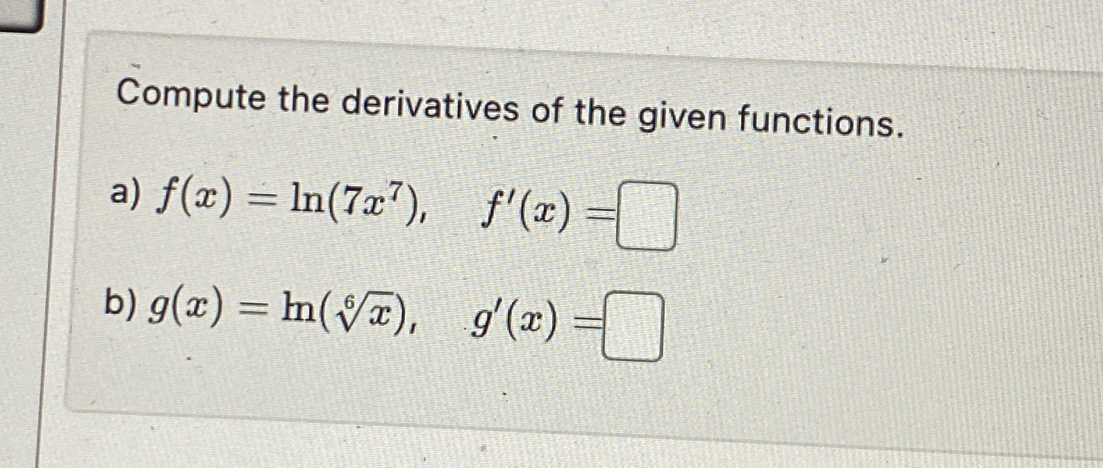 Solved Compute the derivatives of the given | Chegg.com