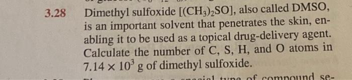 Solved 8 Dimethyl sulfoxide [(CH3)2SO], also called DMSO, is | Chegg.com