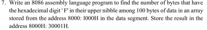 Solved 7 Write An 8086 Assembly Language Program To Find