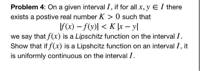 Solved Problem 4: On a given interval I, if for all x, y € I | Chegg.com
