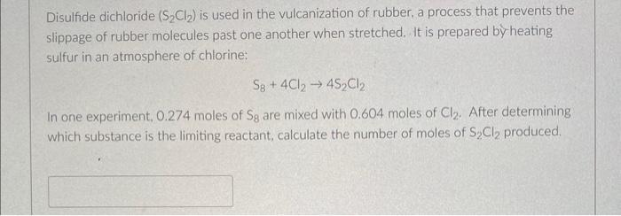 Solved Disulfide dichloride (S2Cl2) is used in the | Chegg.com Solved Disulfide dichloride (S2Cl2) is used in the | Chegg.com