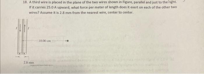 Solved 18. A third wire is placed in the plane of the two | Chegg.com
