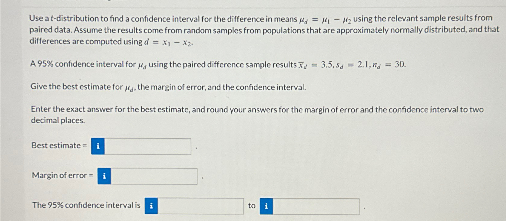 Solved Use a t-distribution to find a confidence interval | Chegg.com