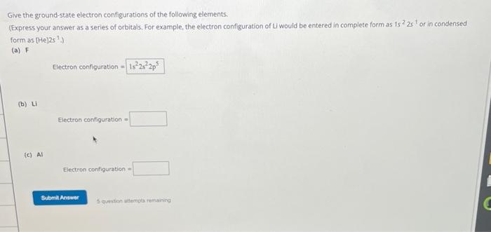 Solved Give The Ground State Electron Configurations Of The