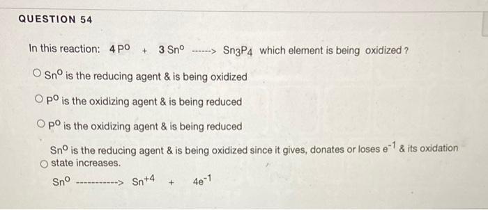 Solved QUESTION 54 In this reaction: 4po + 3 Snº --> Sn3P4 | Chegg.com