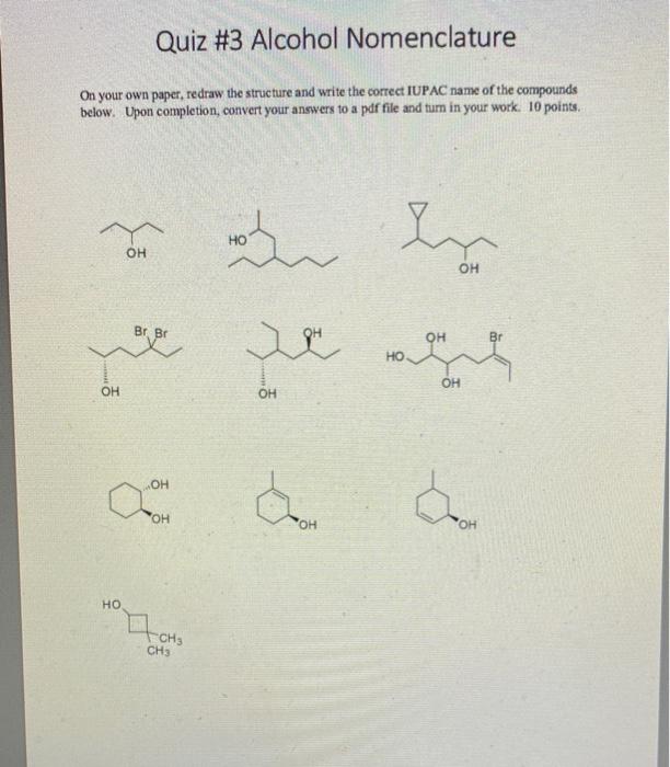 Solved Quiz #3 Alcohol Nomenclature On your own paper, | Chegg.com