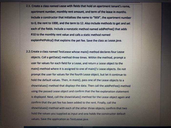 Solved 2.1. Create a class named Lease with fields that hold | Chegg.com