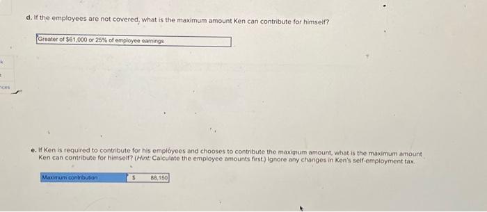 Solved Ken is a self-employed architect in a small firm with | Chegg.com