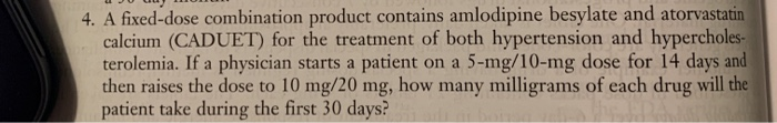 Solved 4. A fixed-dose combination product contains | Chegg.com