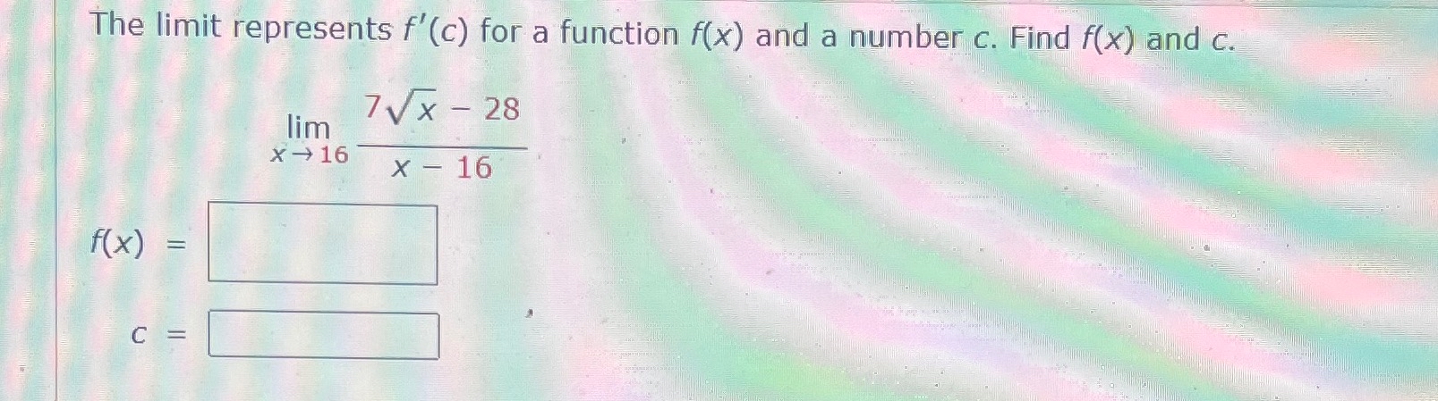 Solved The limit represents f'(c) ﻿for a function f(x) ﻿and | Chegg.com