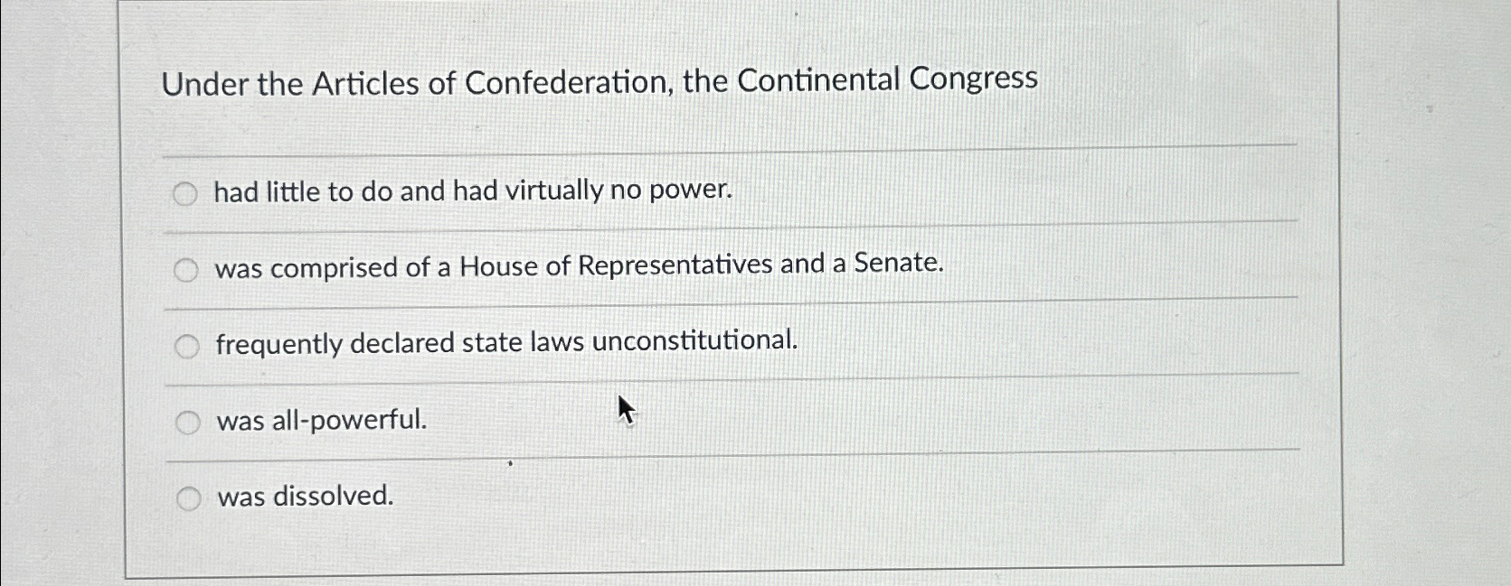 Solved Under the Articles of Confederation, the Continental | Chegg.com