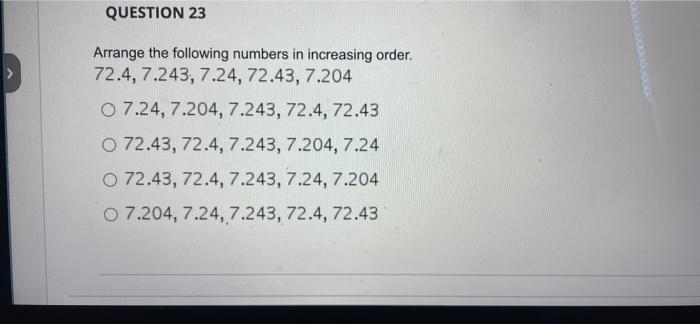 Solved QUESTION 23 Arrange the following numbers in | Chegg.com