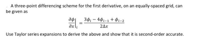 A three-point differencing scheme for the first | Chegg.com