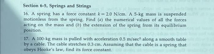 Solved Section 6-5, Springs and Strings 16. A spring has a | Chegg.com