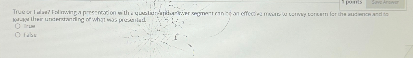 Solved True or False? Following a presentation with a | Chegg.com