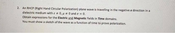 Solved 2 An Rhcp Right Hand Circular Polarization Plane