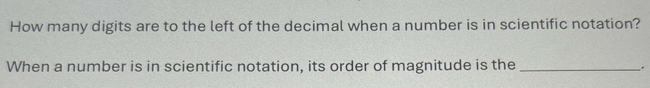 Solved How many digits are to the left of the decimal when a | Chegg.com
