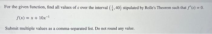 Solved For the given function, find all values of c over the | Chegg.com