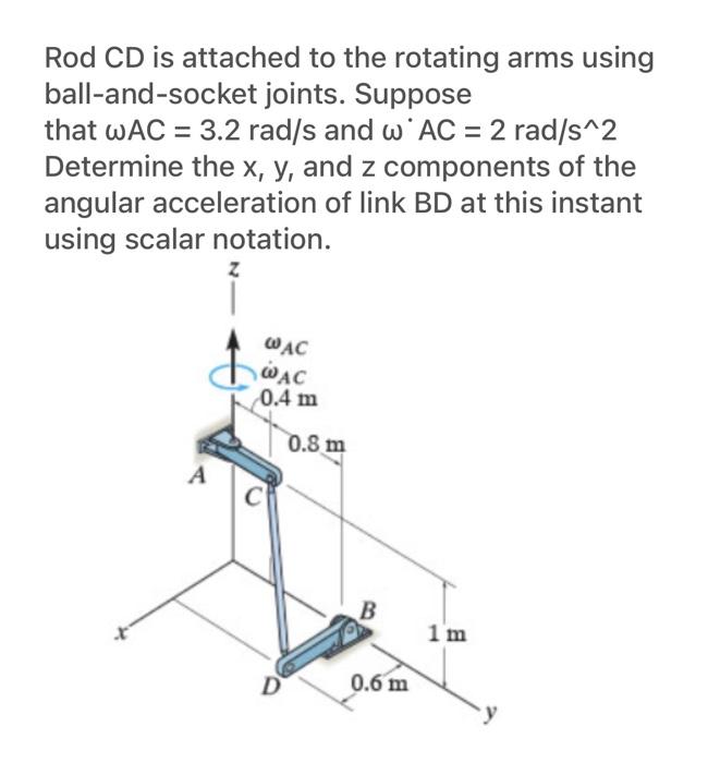 Solved Rod CD is attached to the rotating arms using | Chegg.com