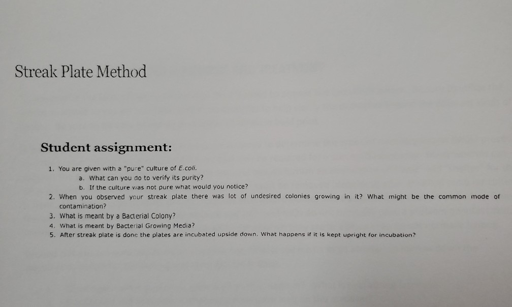 Solved Streak Plate Method Student assignment: 1. You are | Chegg.com