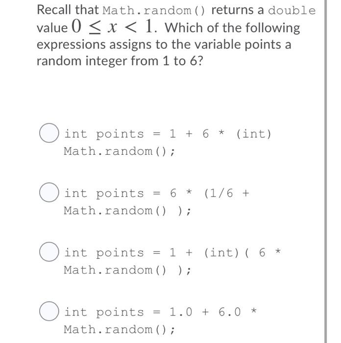Solved Recall that Math.random() returns a double value 0