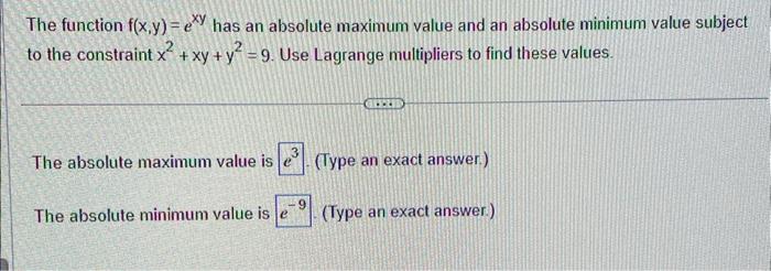 Solved The function f(x,y)=exy has an absolute maximum value | Chegg.com