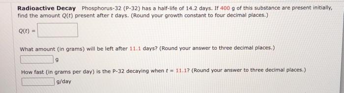 Solved Radioactive Decay Phosphorus-32 (P-32) has a | Chegg.com