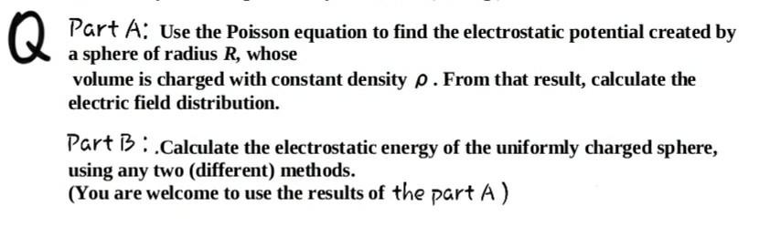 Solved Part A : Use the Poisson equation to find the | Chegg.com