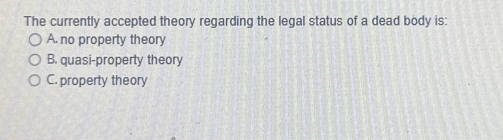 Solved The currently accepted theory regarding the legal | Chegg.com
